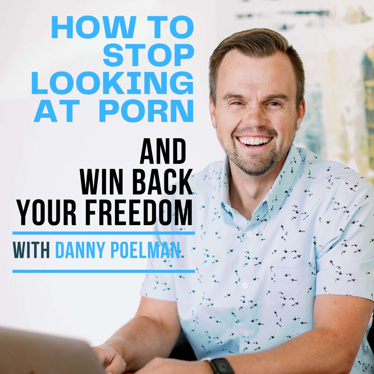 33. Sexually Relevant and a Client Example – How to Stop Looking at ...