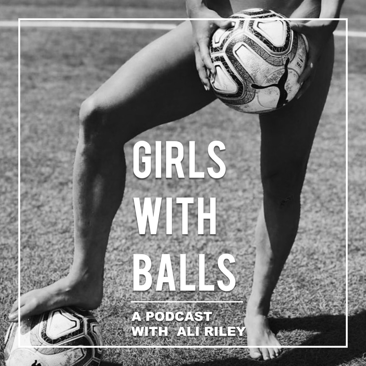 Girls With Balls Podcast Podtail