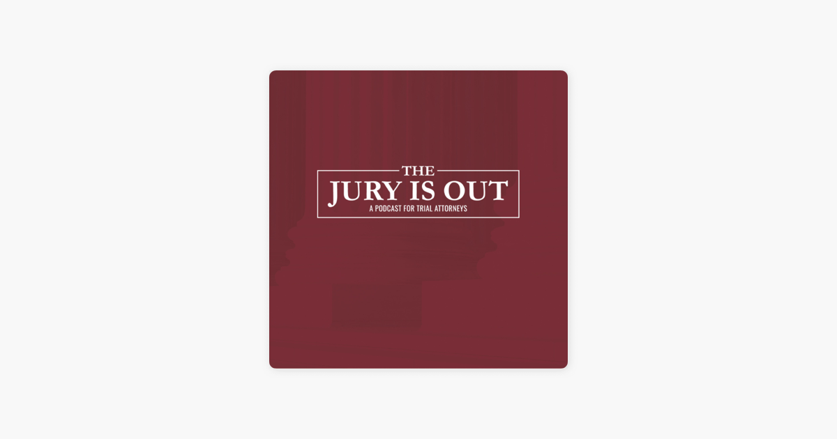 ‎The Jury Is Out: EP230 - Case Framing with Mark Mandell on Apple Podcasts