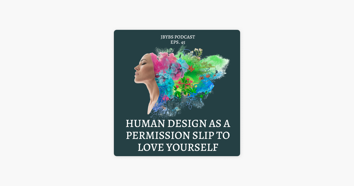 ‎Just Be Your Bad Self: Human Design As A Permission Slip To Love ...