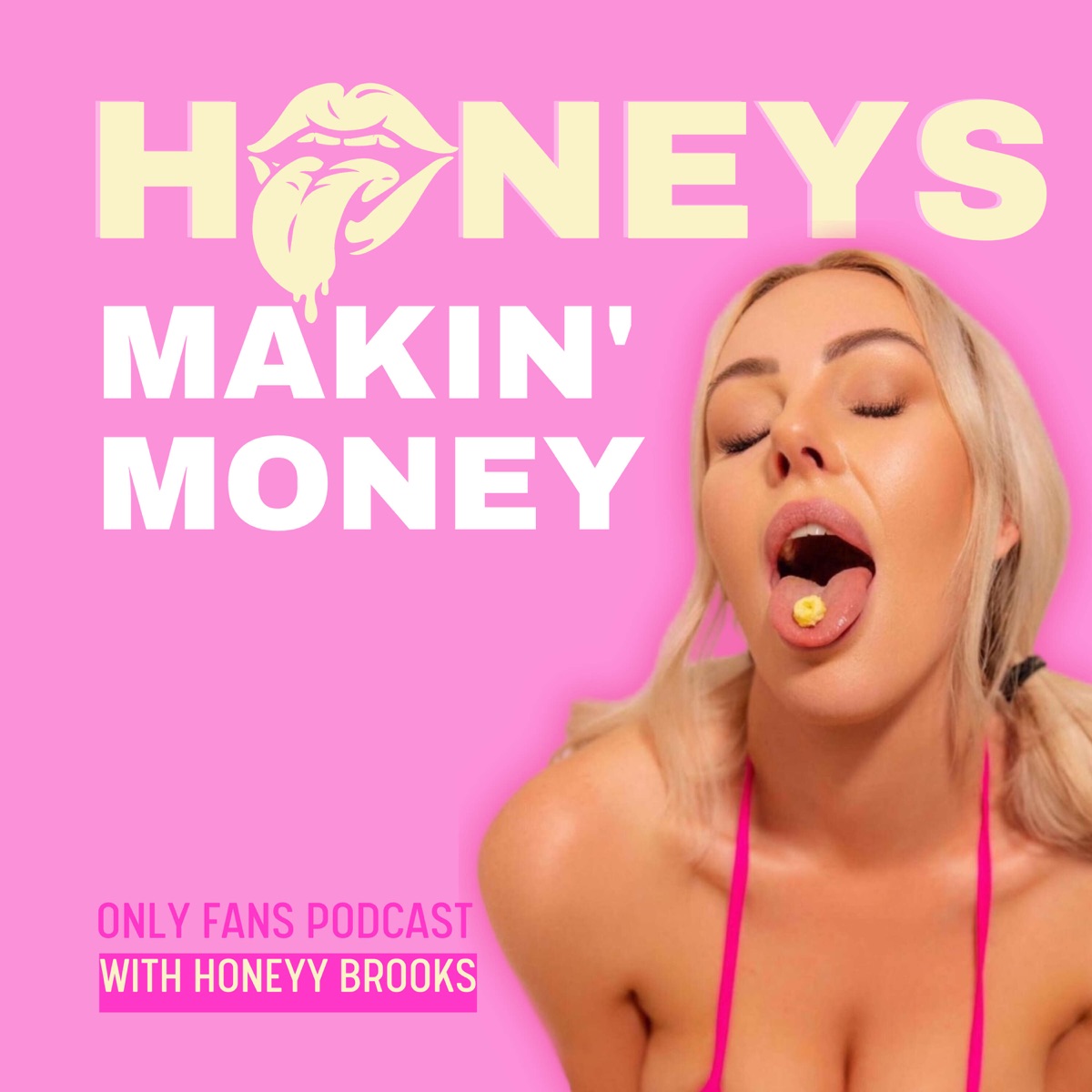 Welcome to Honeys Makin' Money. An Only Fans Podcast with Honeyy Brooks. – Honeys Makin' Money ...
