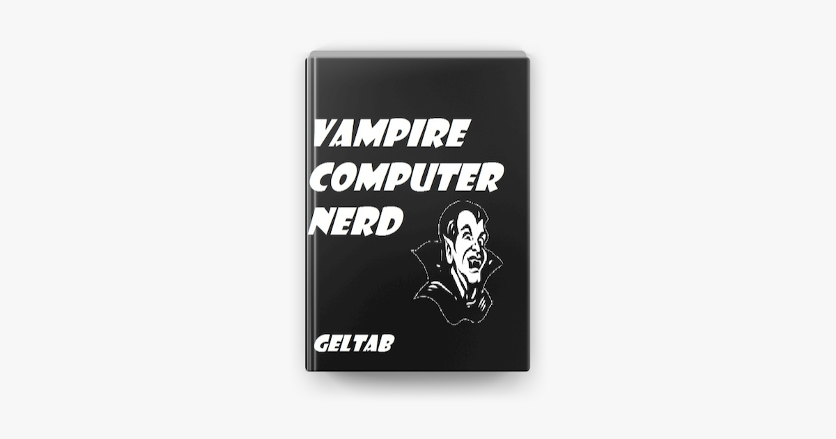 ‎Vampire Computer Nerd on Apple Books