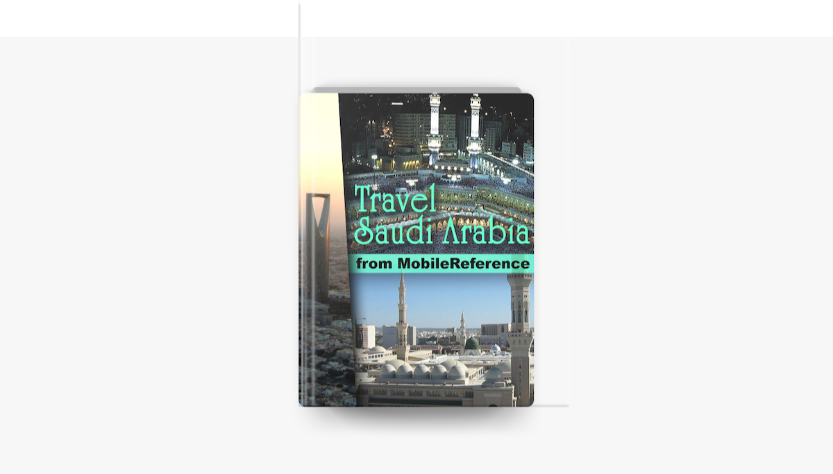 ‎Mecca & Saudi Arabia Travel Guide: Incl: Mecca, Medina, Riyadh, Jeddah ...