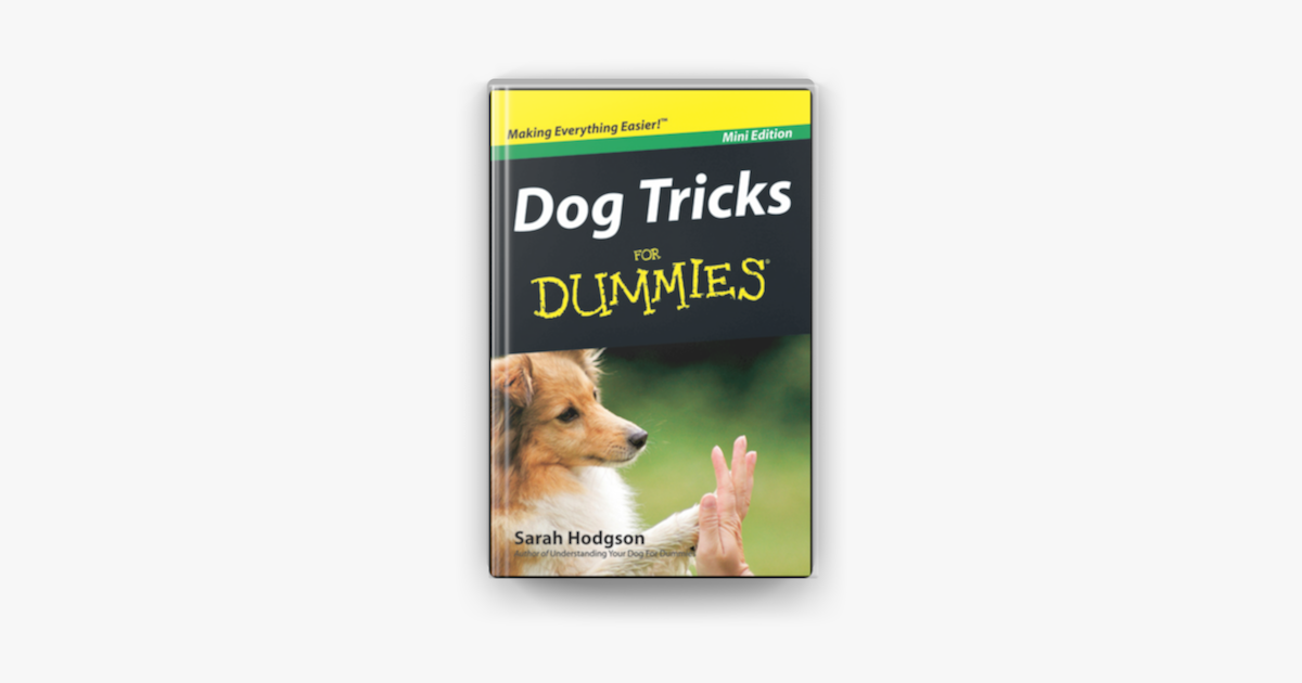 ‎Dog Tricks For Dummies ®, Mini Edition on Apple Books