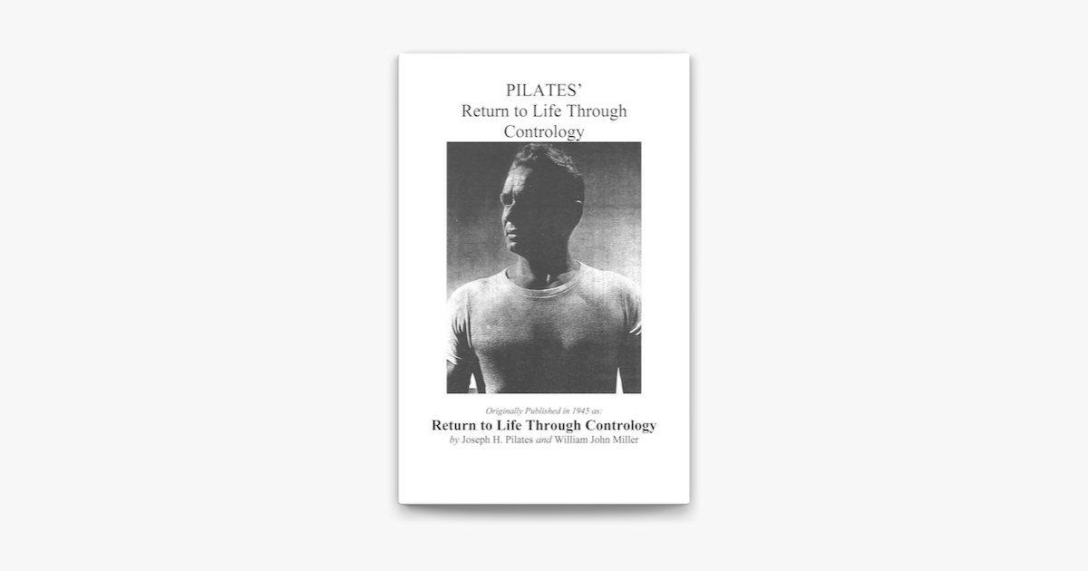 ‎Pilates' Return to Life Through Contrology on Apple Books