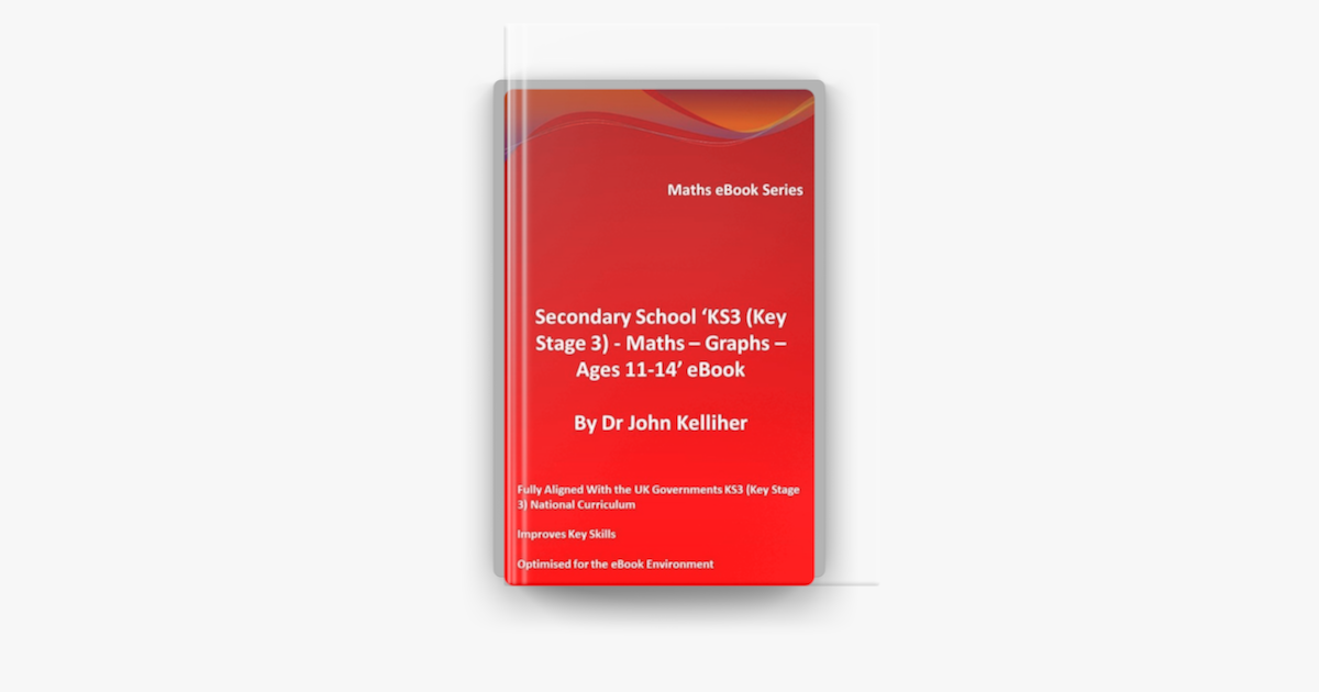 ‎Secondary School ‘KS3 (Key Stage 3) - Maths – Graphs – Ages 11-14’ eBook în Apple Books