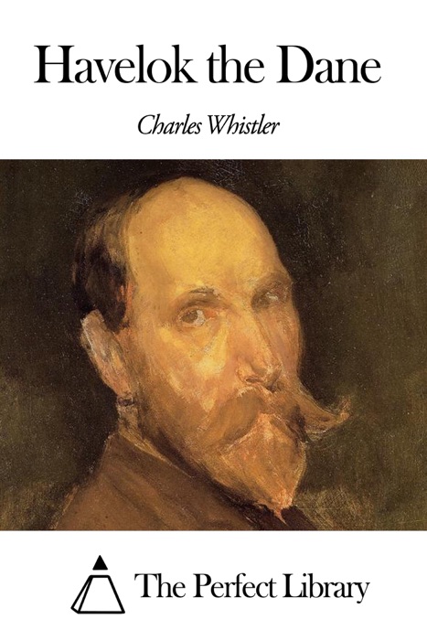 [DOWNLOAD] "Havelok the Dane" by Charles Whistler # eBook PDF Kindle ...