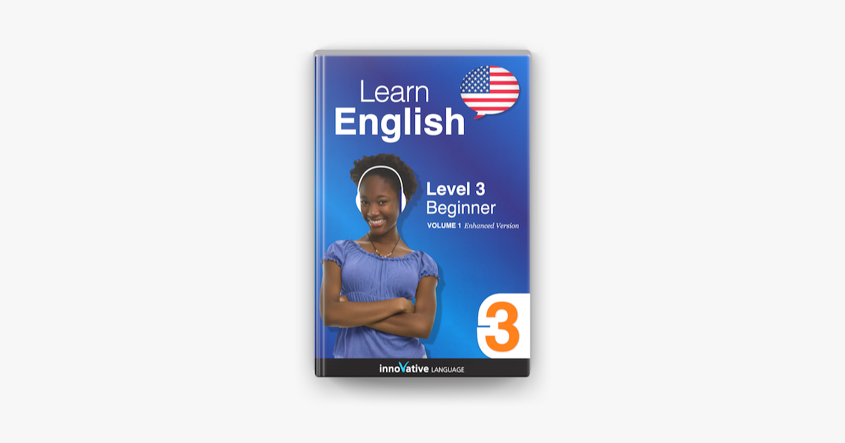 ‎Learn English - Level 3: Beginner English (Enhanced Version) on Apple ...