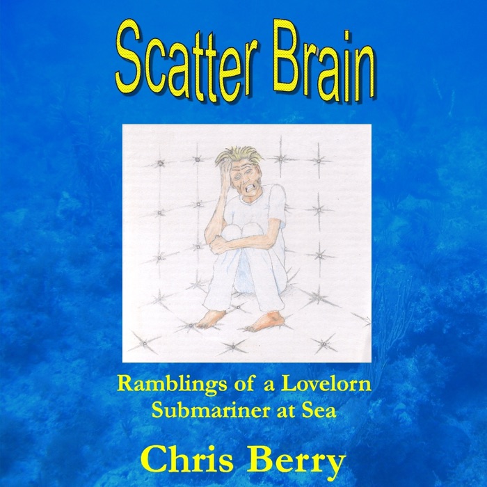 DOWNLOAD ~ Scatter Brain ~ by Chris Berry ~ eBook PDF Kindle ePub Free ...