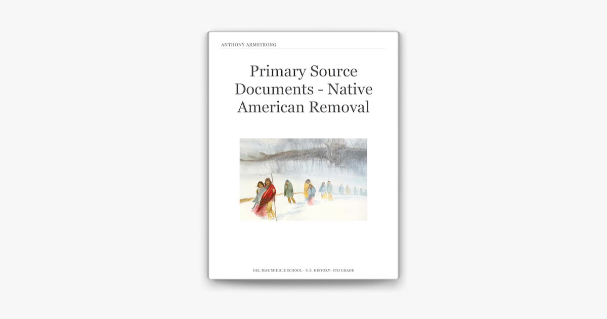 ‎Primary Source Documents - Native American Removal on Apple Books
