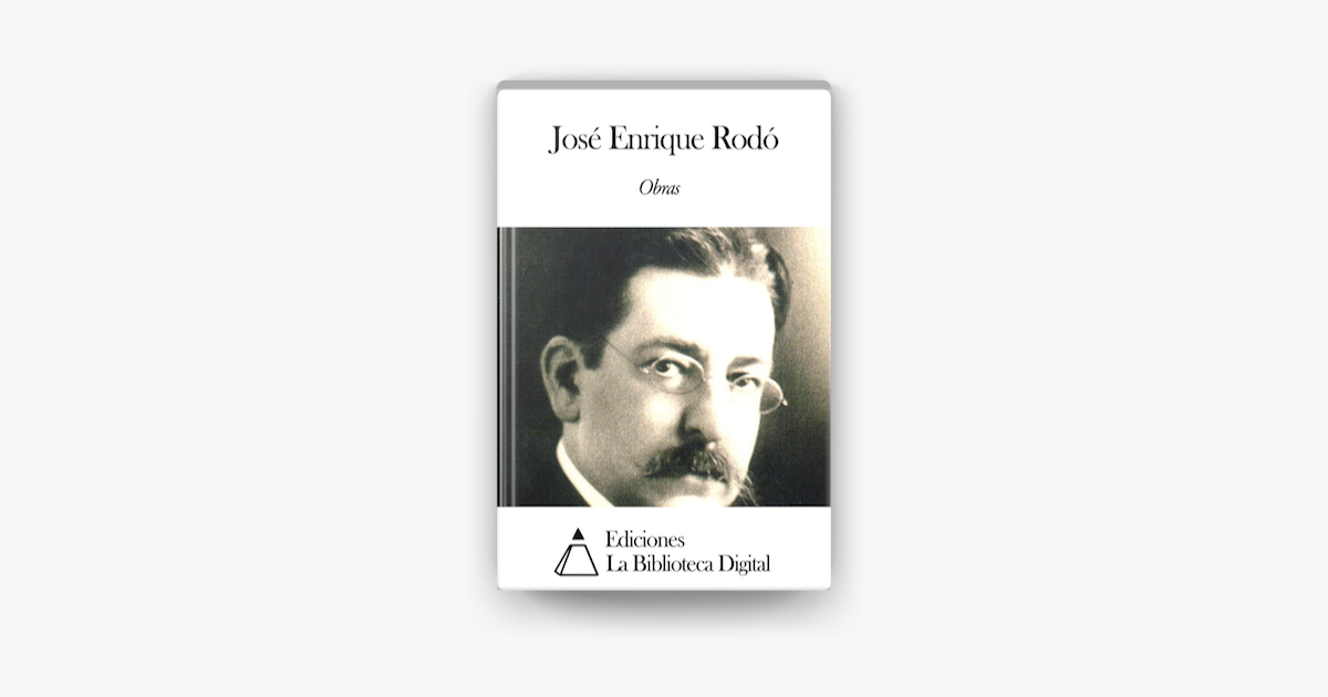 ‎Obras de José Enrique Rodó on Apple Books