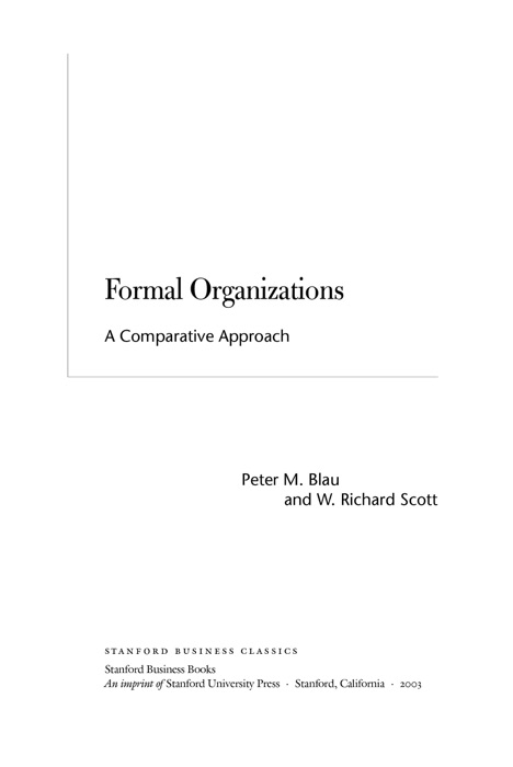 (Download) "Formal Organizations" by Peter M. Blau & W. Richard Scott ...