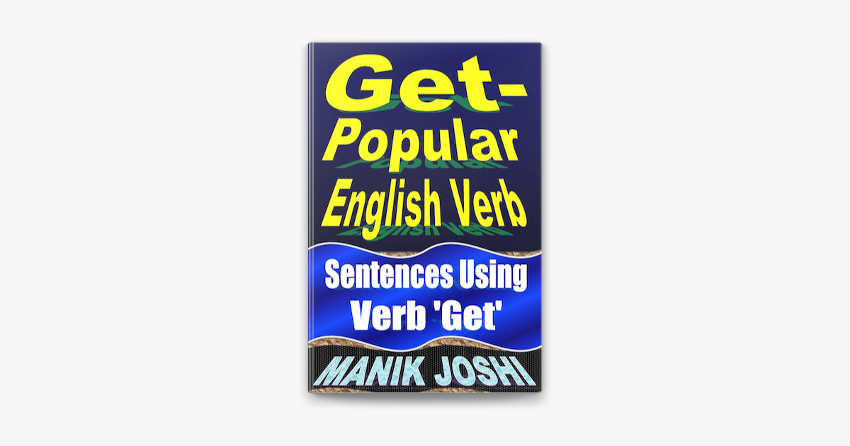 Get Popular English Verb Sentences Using Verb Get V Apple Books get-popular-english-verb-sentences-using-verb-get-v-apple-books