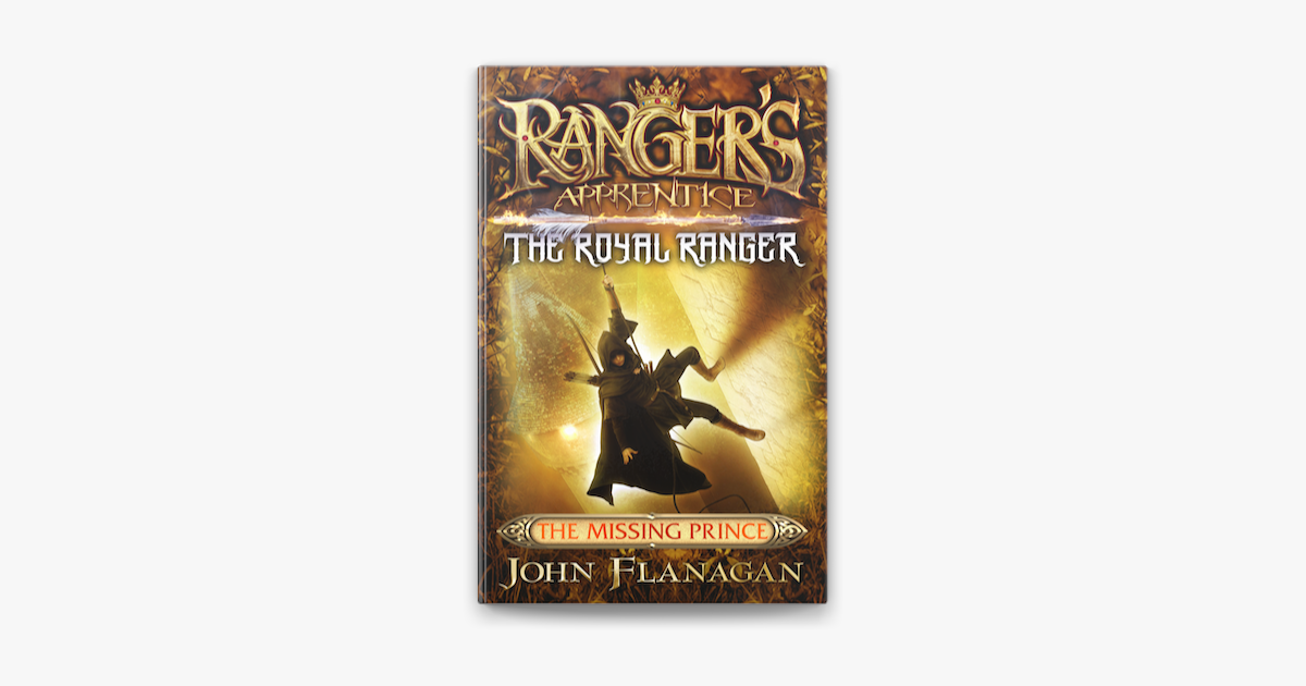 ‎Ranger's Apprentice The Royal Ranger 4: The Missing Prince on Apple Books