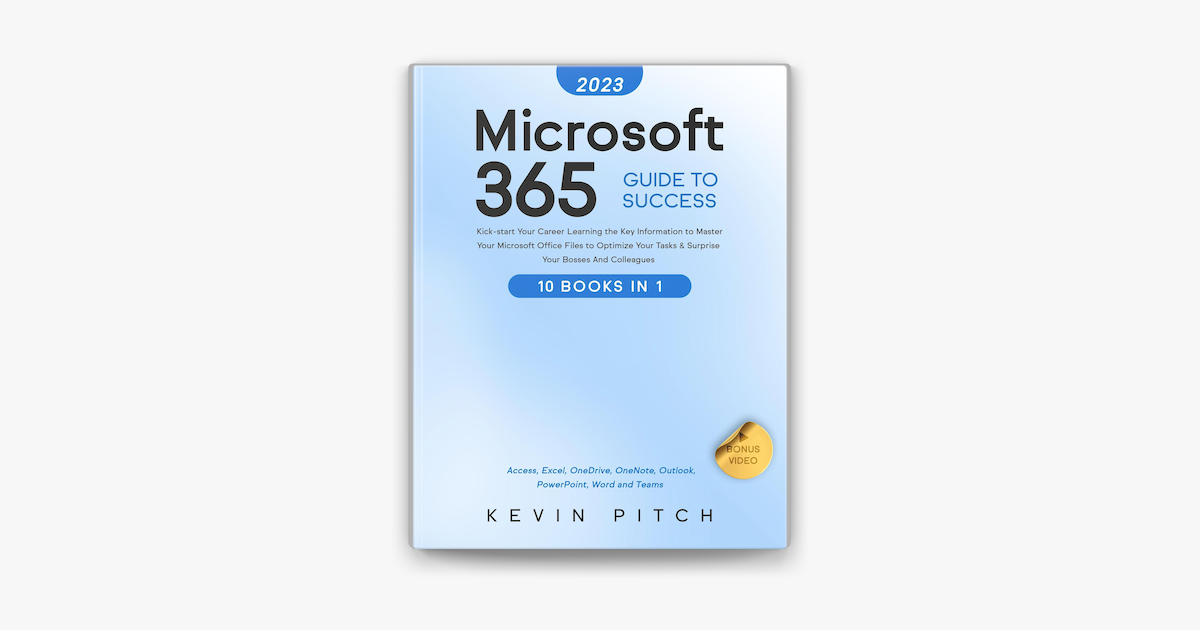‎Microsoft 365 Guide to Success: 10 Books in 1 Kick-start Your Career ...