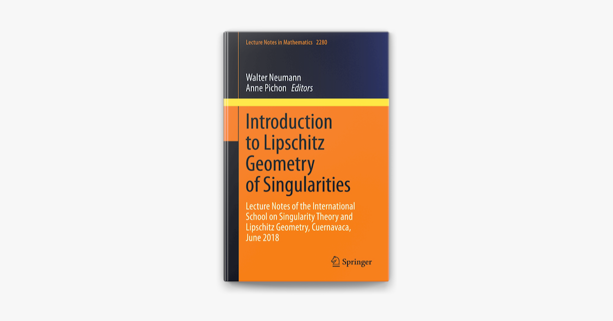 ‎introduction To Lipschitz Geometry Of Singularities On Apple Books