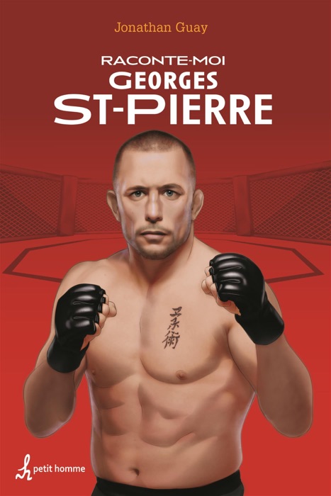 [DOWNLOAD] ~ Raconte-moi Georges St-Pierre - Nº 33 ~ by Jonathan Guay ...