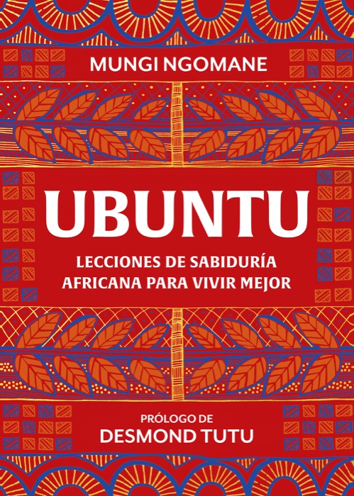 [DOWNLOAD] ~ Ubuntu. Lecciones de sabiduría africana para vivir mejor ...