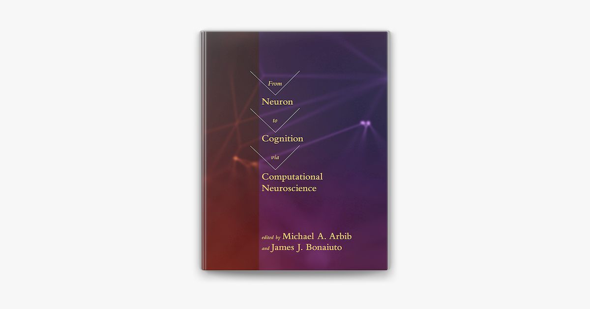 ‎From Neuron to Cognition via Computational Neuroscience on Apple Books