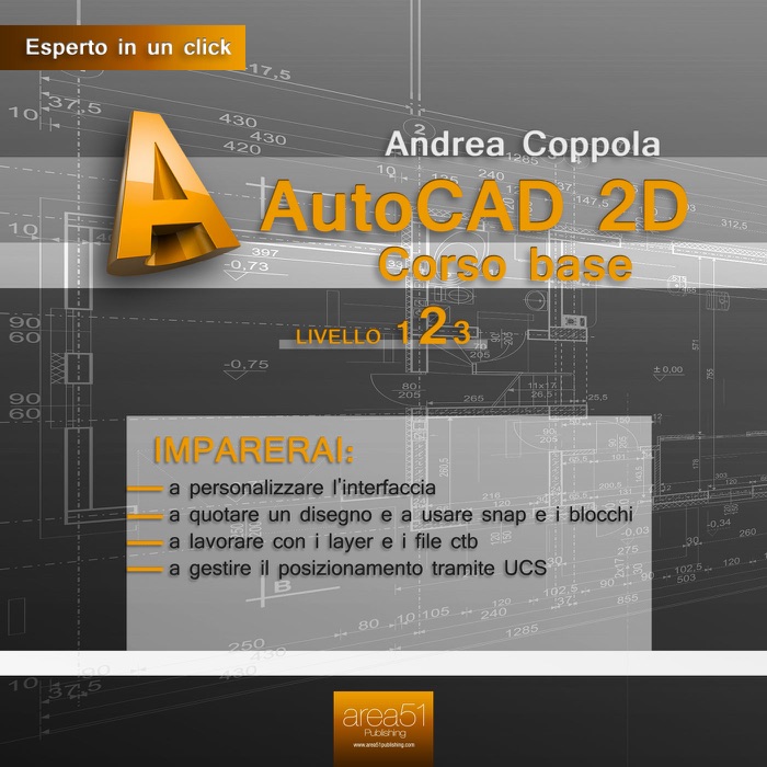 DOWNLOAD ~ AutoCAD 2D. Corso base by Andrea Coppola ~ eBook PDF Kindle ...