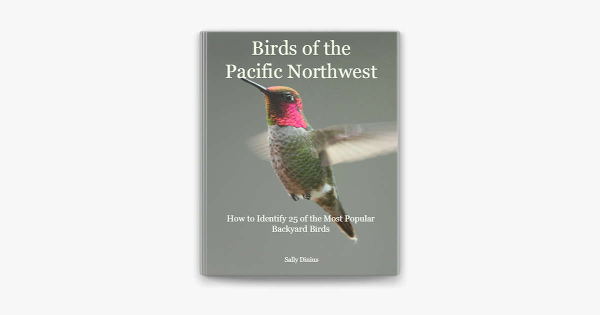 ‎Birds of the Pacific Northwest: How to Identify 25 of the Most Popular ...