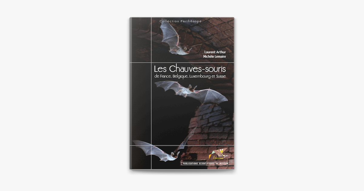 ‎Les chauves-souris de France Belgique Luxembourg et Suisse sur Apple Books