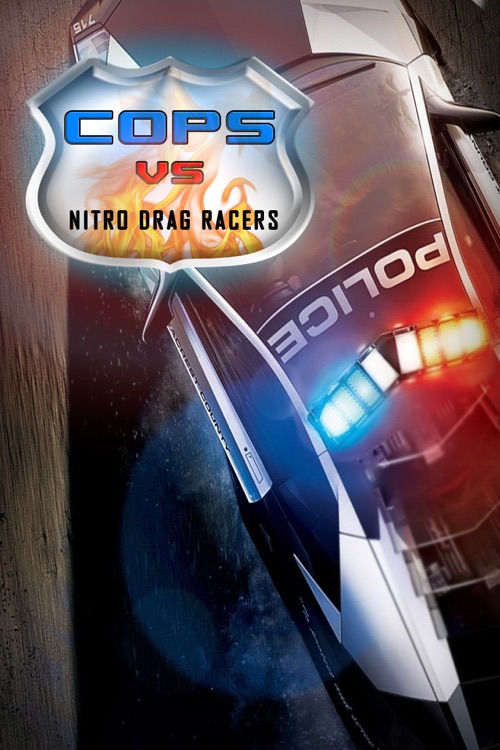 COPS vs Nitro Drag Racers by Top Free Games Factory by Top Free Games ...