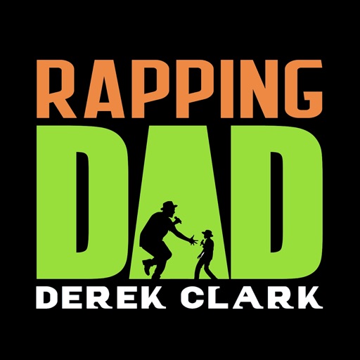 Rap Dad & Speaker Derek Clark by Derek Clark