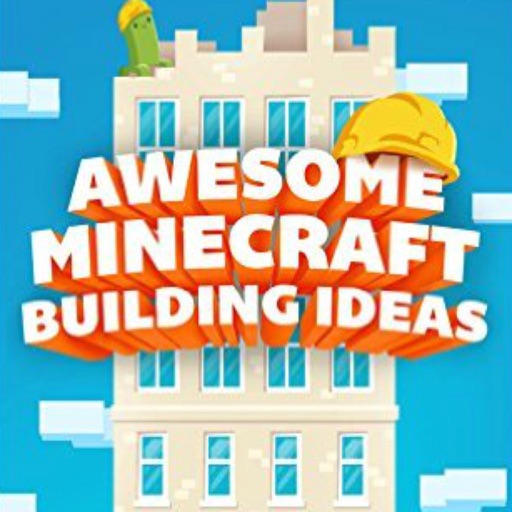 AWESOME Minecraft Building Ideas: The Ultimate Minecraft Building Guide ...