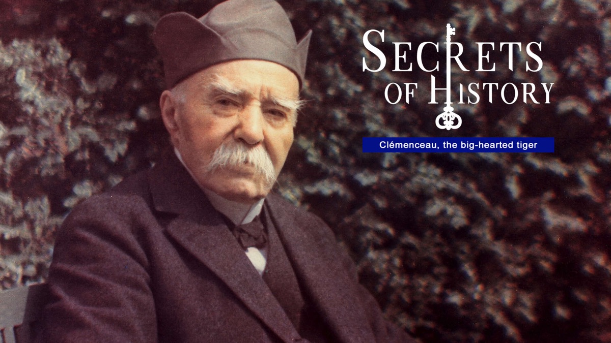 Secrets of history: Clémenceau, the big-hearted tiger | Apple TV