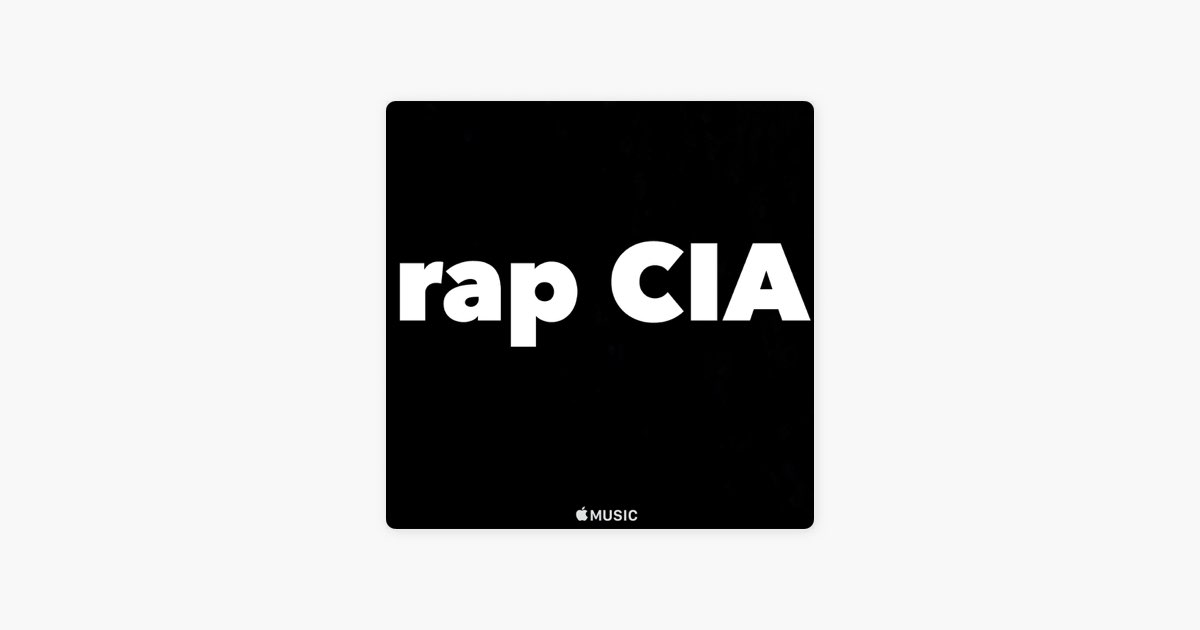 ‎rap CIA by rap CIA on Apple Music