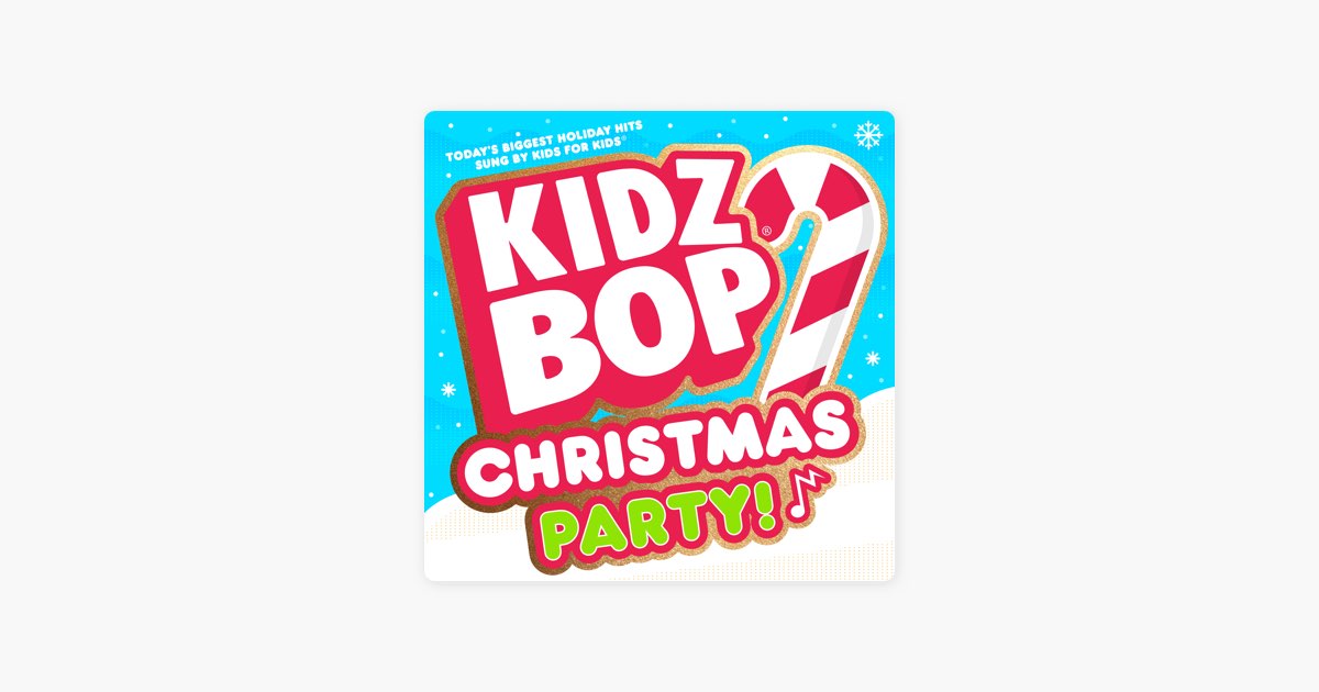 ‎KIDZ BOP Christmas Party! by KIDZ BOP on Apple Music
