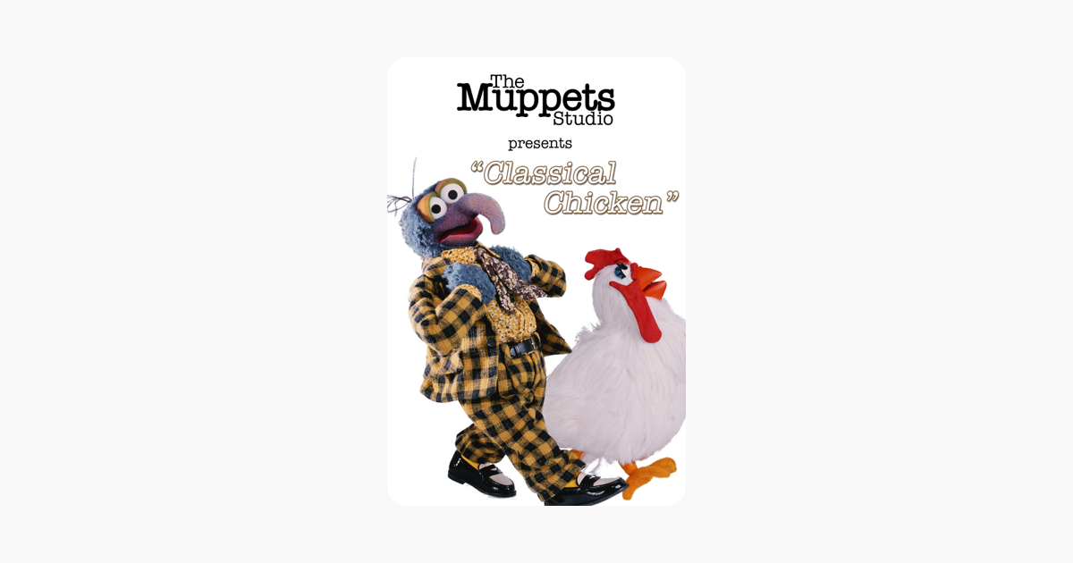 ‎Classical Chicken - Muppet Short on iTunes