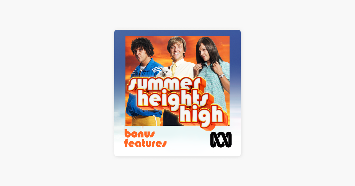 ‎Summer Heights High, Bonus Features on iTunes