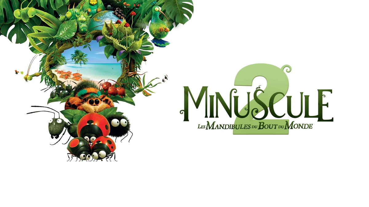 Minuscule 2 : les mandibules du bout du monde | Apple TV