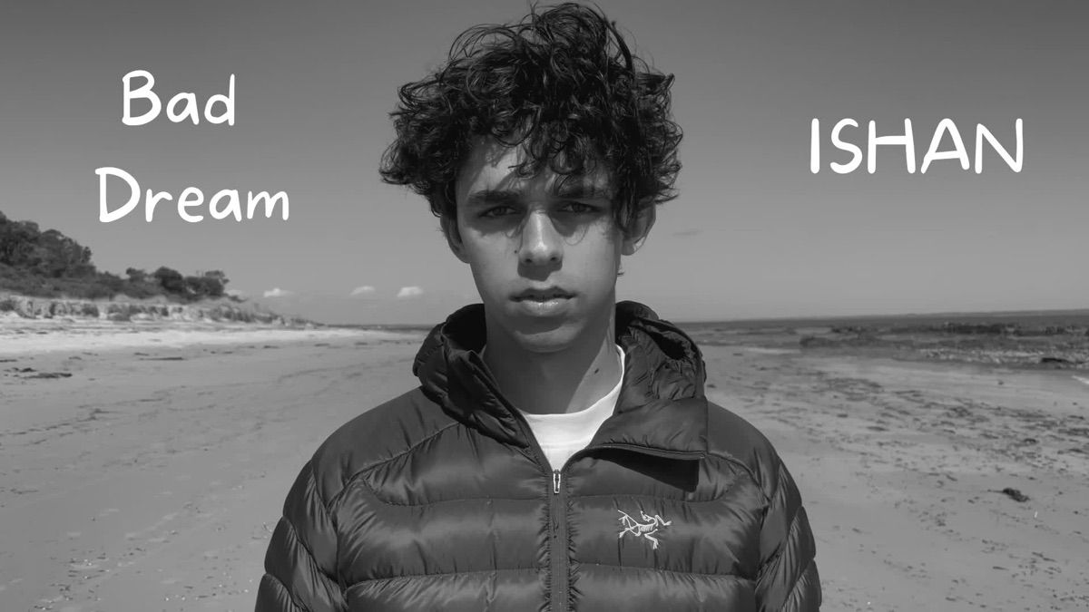 ‎Bad Dream by ISHAN on Apple Music