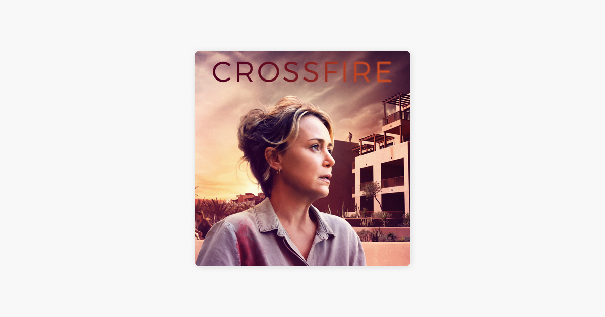 ‎Crossfire, Season 1 on iTunes
