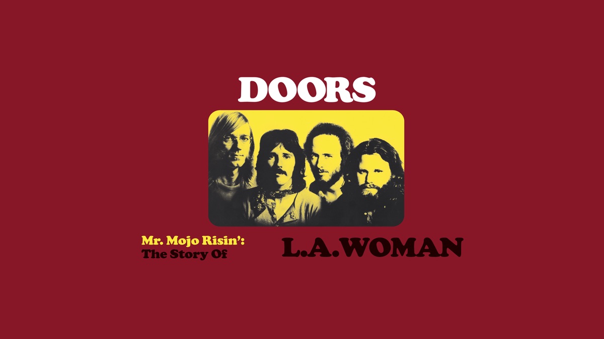 The Doors - Mr. Mojo Risin': The Story of L.A. Woman | Apple TV