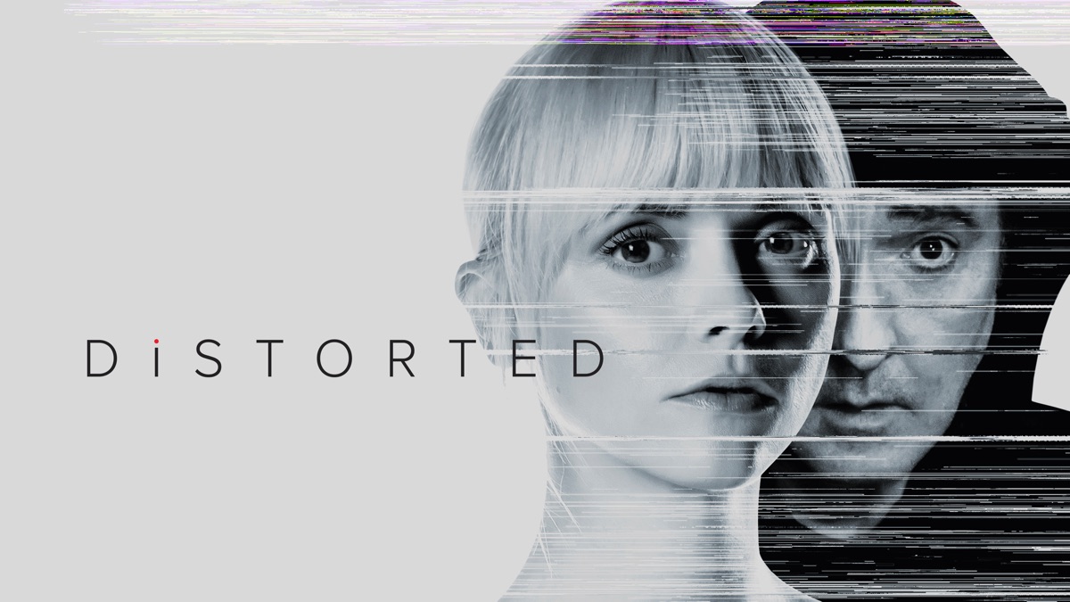 Distorted | Apple TV