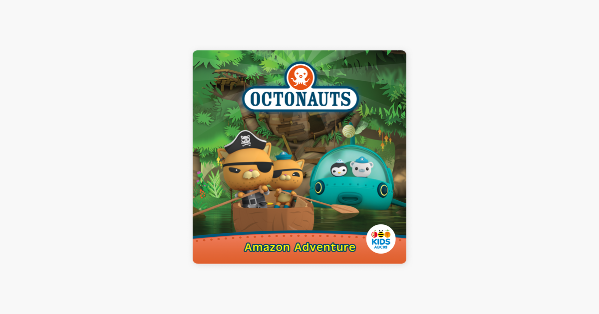 ‎Octonauts, Amazon Adventure on iTunes