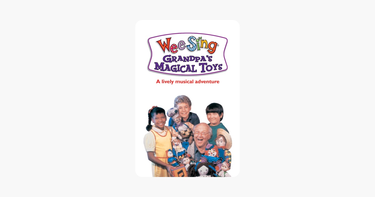 Wee Sing Grandpa's Magical Toys | Apple TV