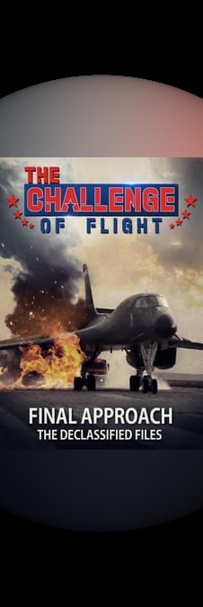 The Challenge of Flight - Final Approach The Declassified Files | Apple TV