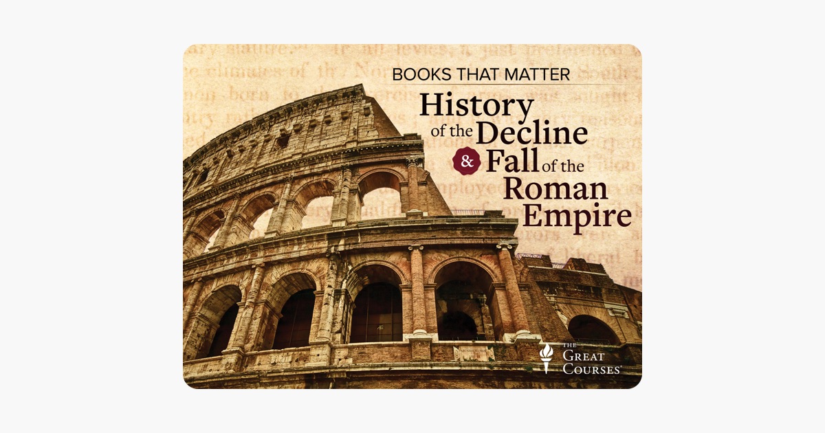 Books that Matter: The History of the Decline and Fall of the Roman ...