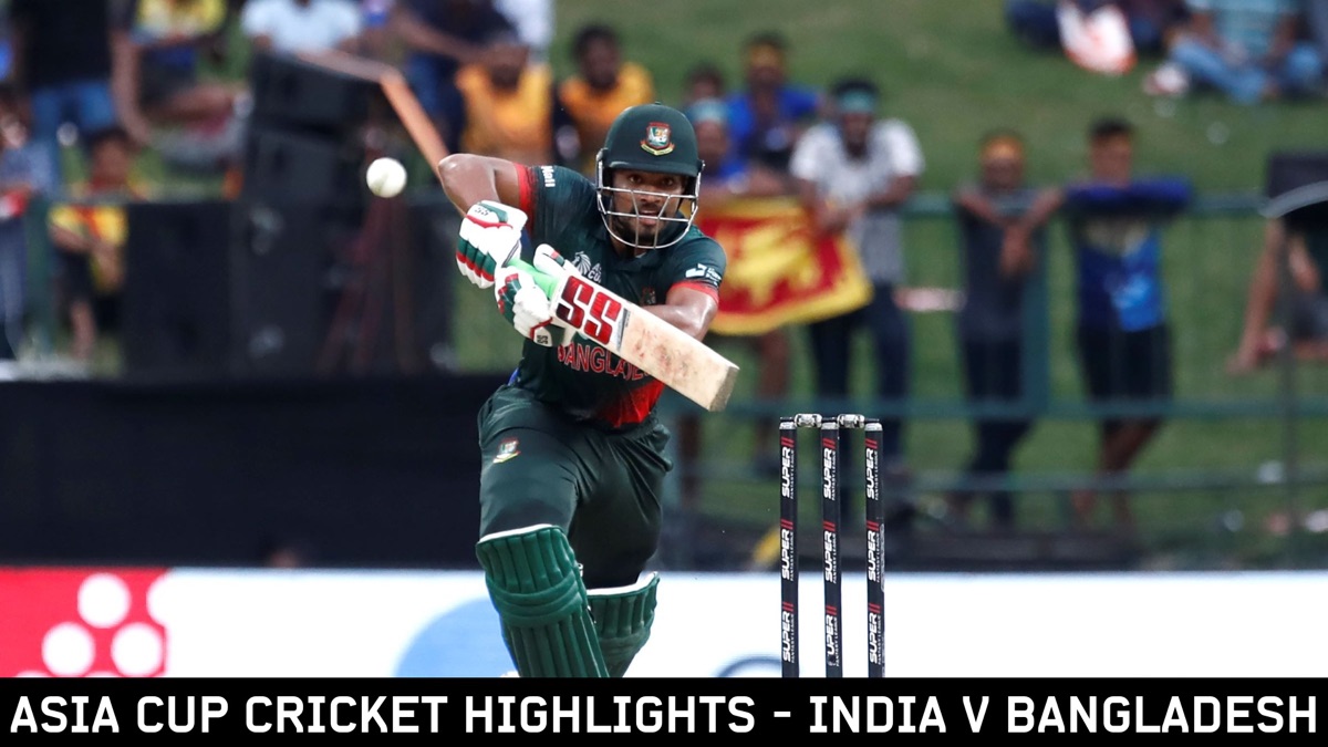 Asia Cup Cricket Highlights - India v Bangladesh - Apple TV (UK)