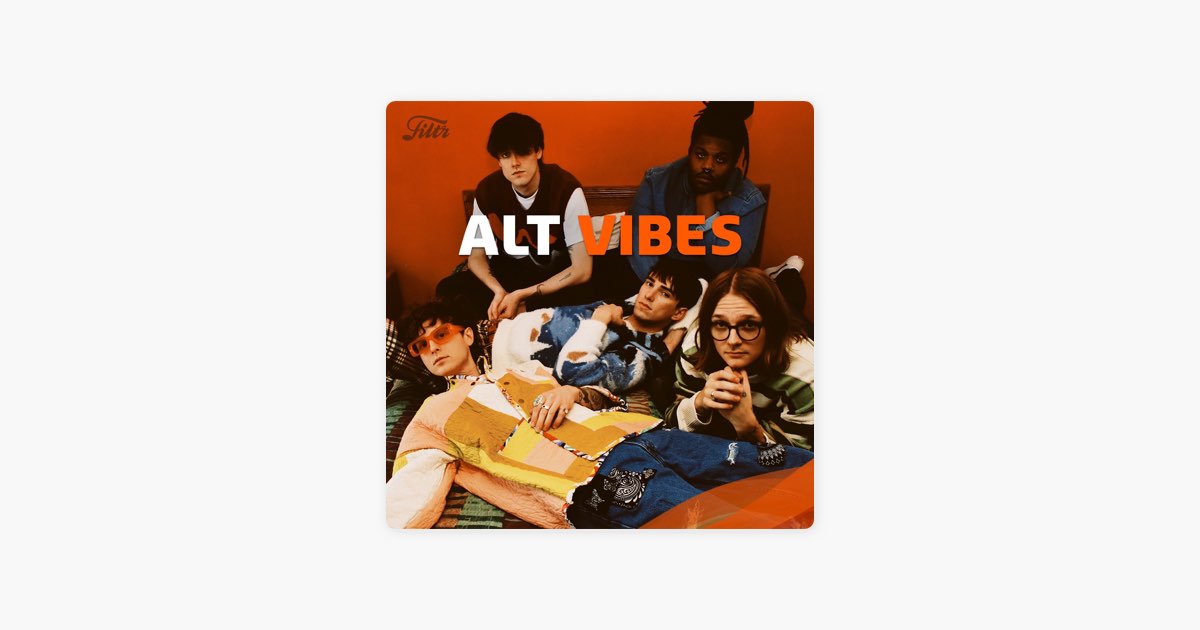 ‎Alt Vibes by Filtr on Apple Music