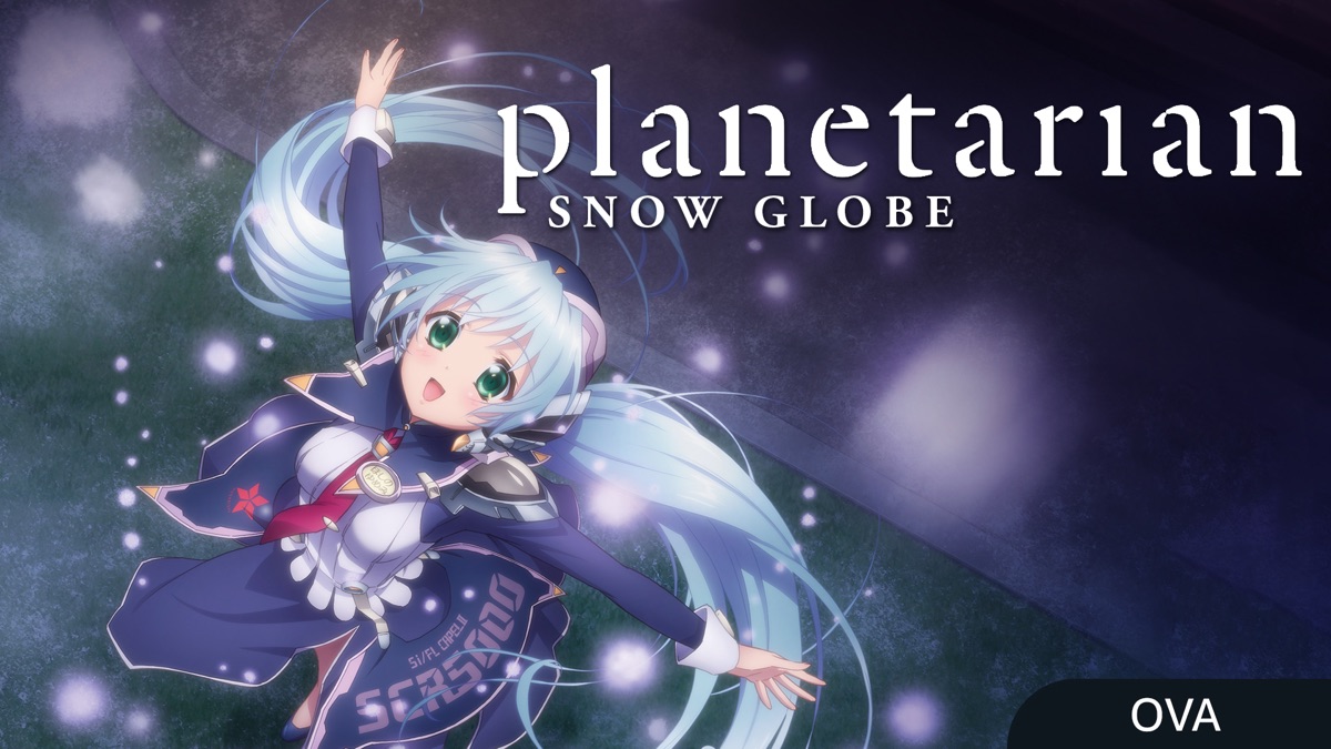 Planetarian: Snow Globe | Apple TV