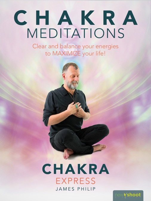Chakra Meditations with James Philip: Chakra Express | Apple TV