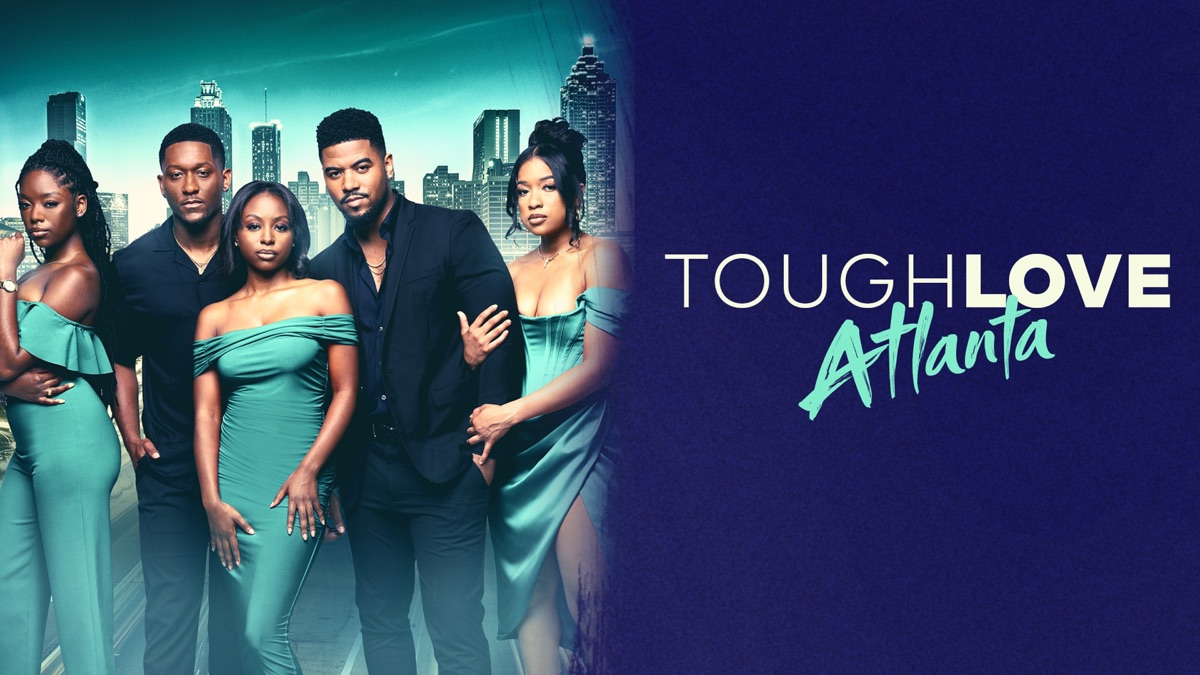 Tough Love: Atlanta | Apple TV